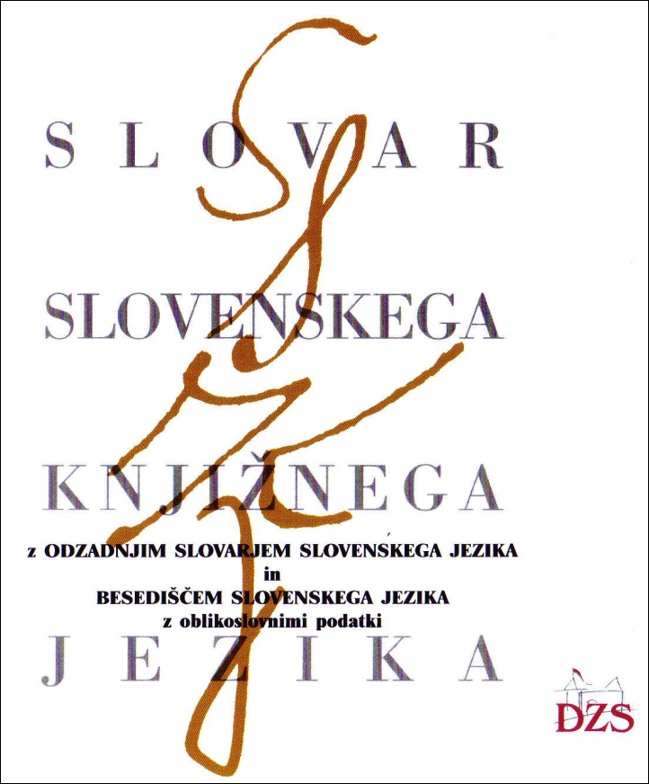 Slovar slovenskega knjiznega jezika (SSKJ)